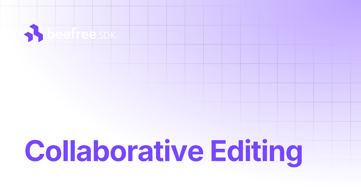 Collaborative Editing | Beefree SDK