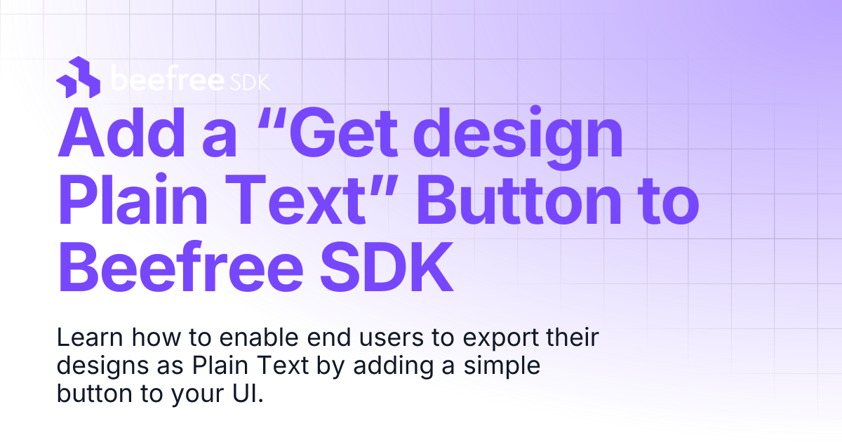Add a “Get design Plain Text” Button to Beefree SDK | Beefree SDK