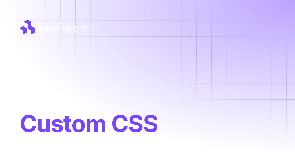 Custom CSS | Beefree SDK