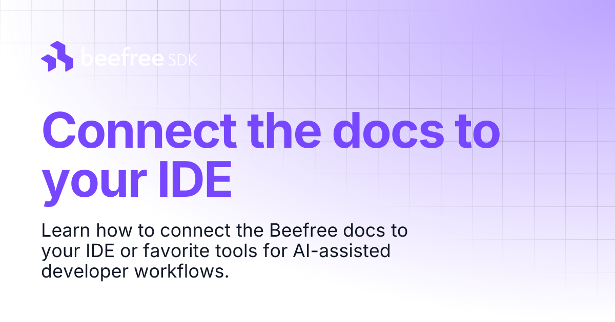 Connect the docs to your IDE | Beefree SDK