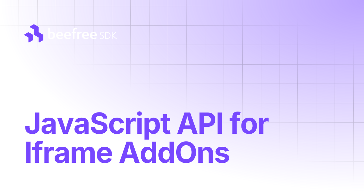 JavaScript API for Iframe AddOns | Beefree SDK