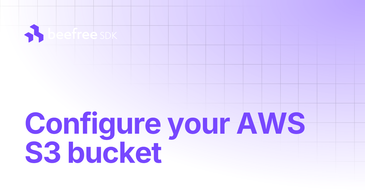 Configure Your Aws S3 Bucket Beefree Sdk 