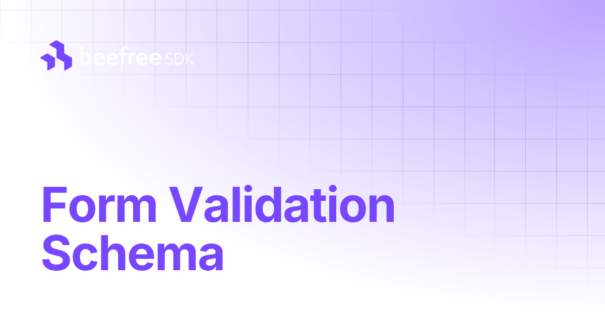 Form Validation Schema | Beefree SDK