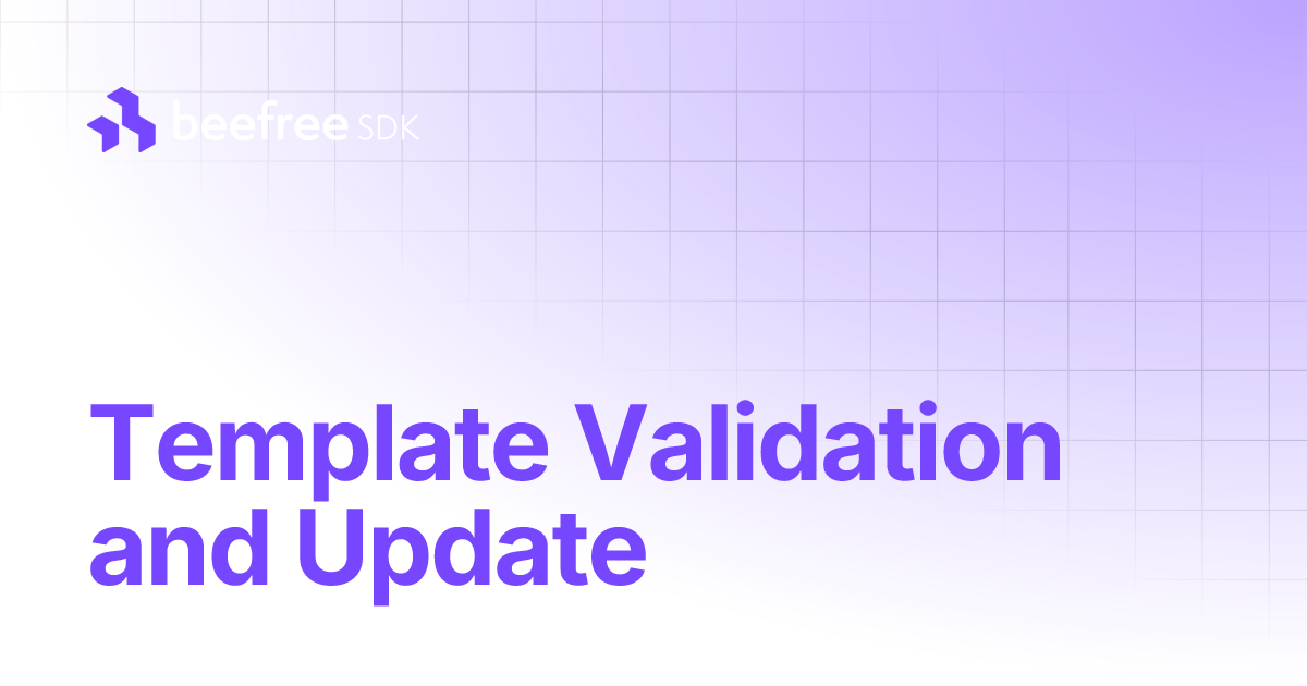 Template Validation and Update | Beefree SDK