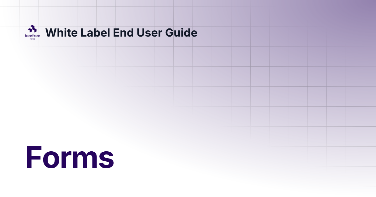 Forms | White Label End User Guide