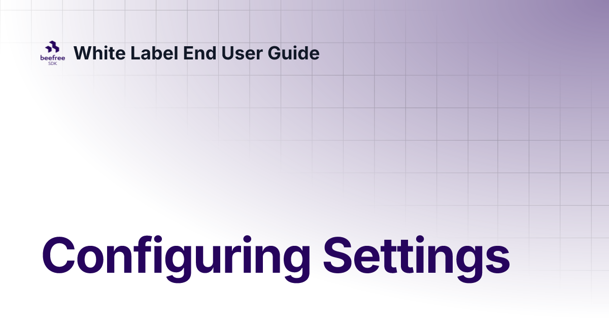 Configuring Settings | White Label End User Guide