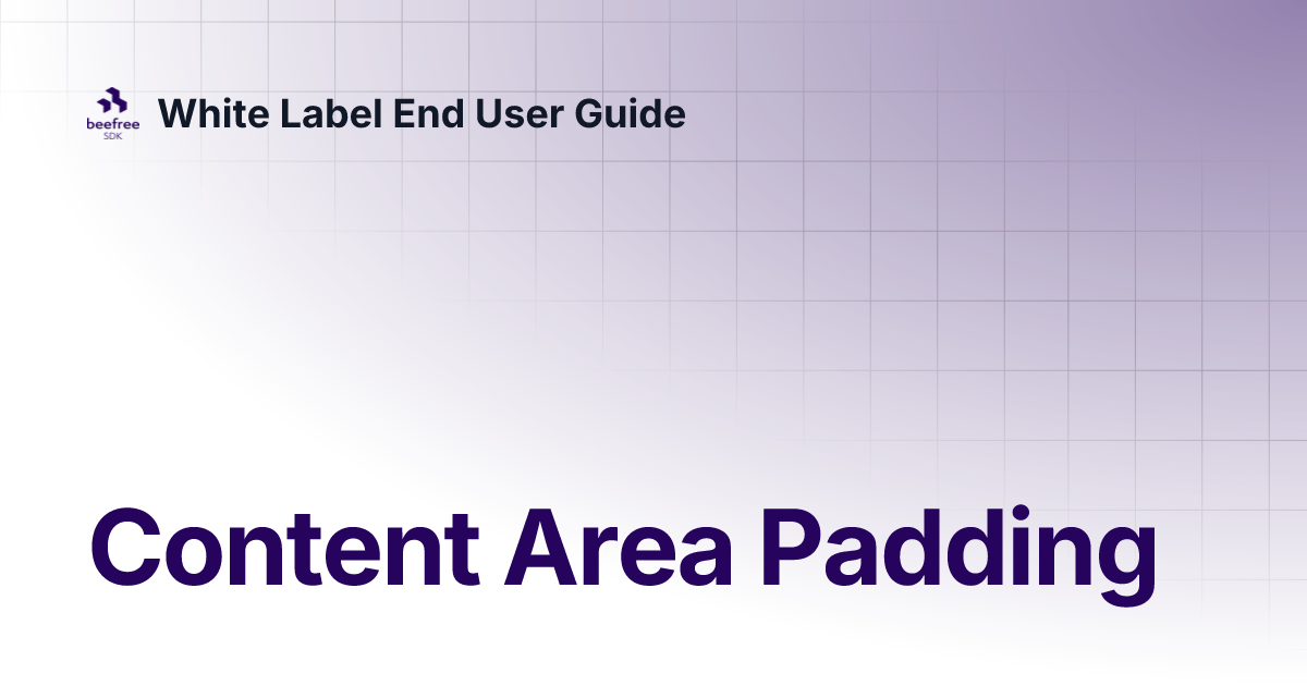 Content Area Padding | White Label End User Guide