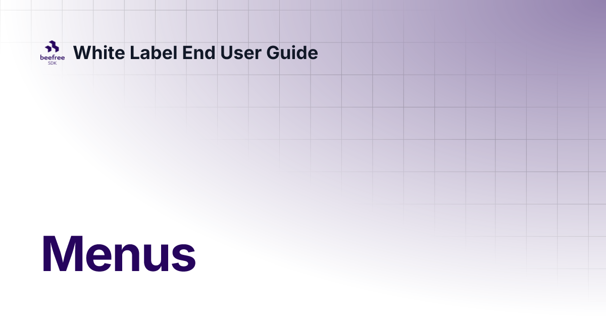 Menus | White Label End User Guide