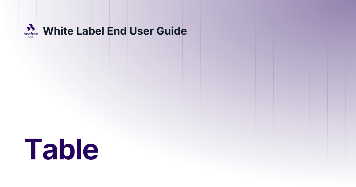 Table | White Label End User Guide
